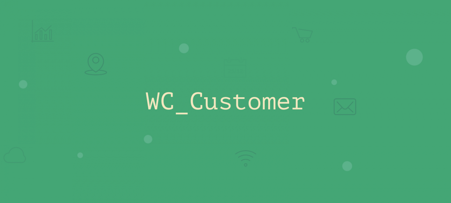 WC_Customer class explained - Users Insights